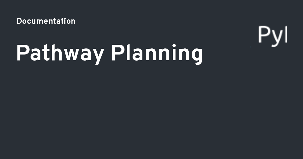 Pathway Planning - Documentation
