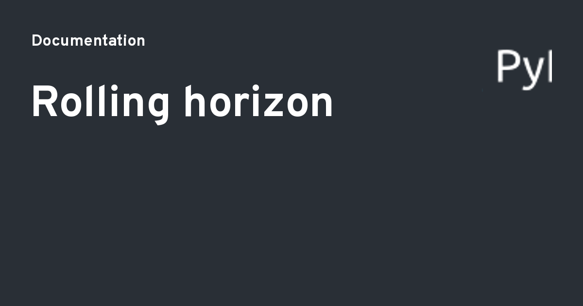 Rolling-Horizon Optimization - Documentation