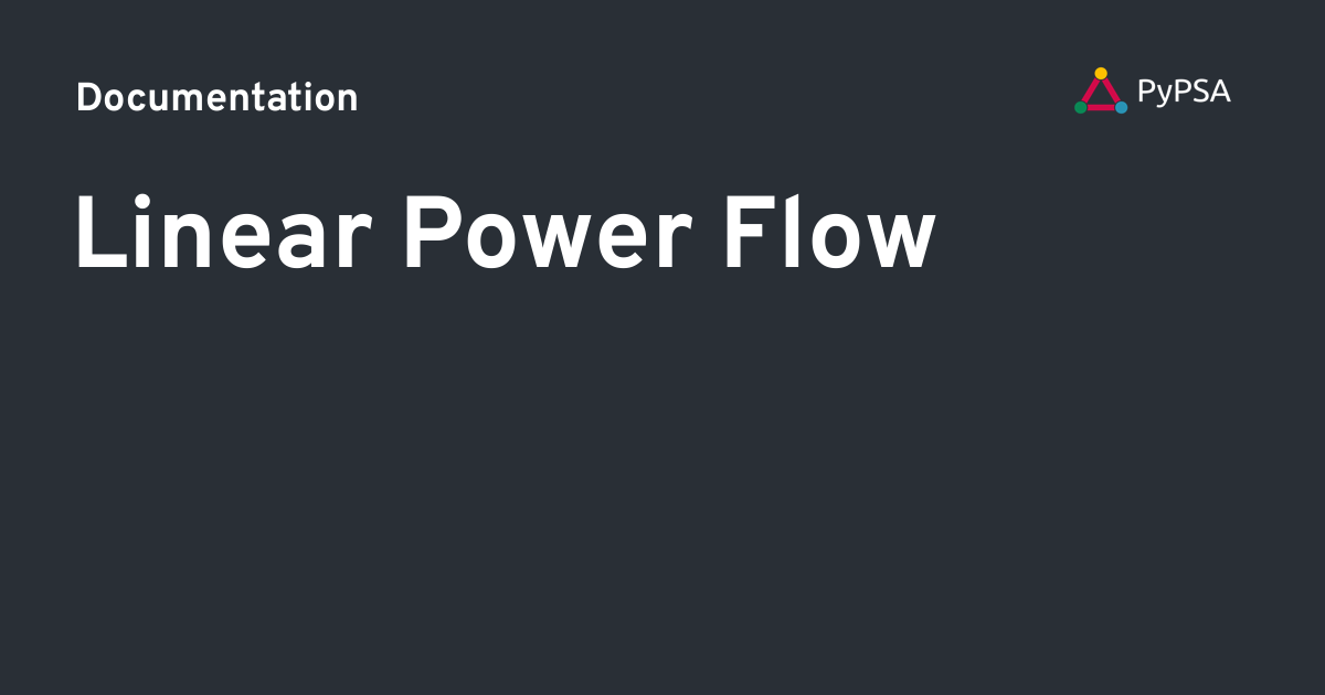 Linear Power Flow - Documentation
